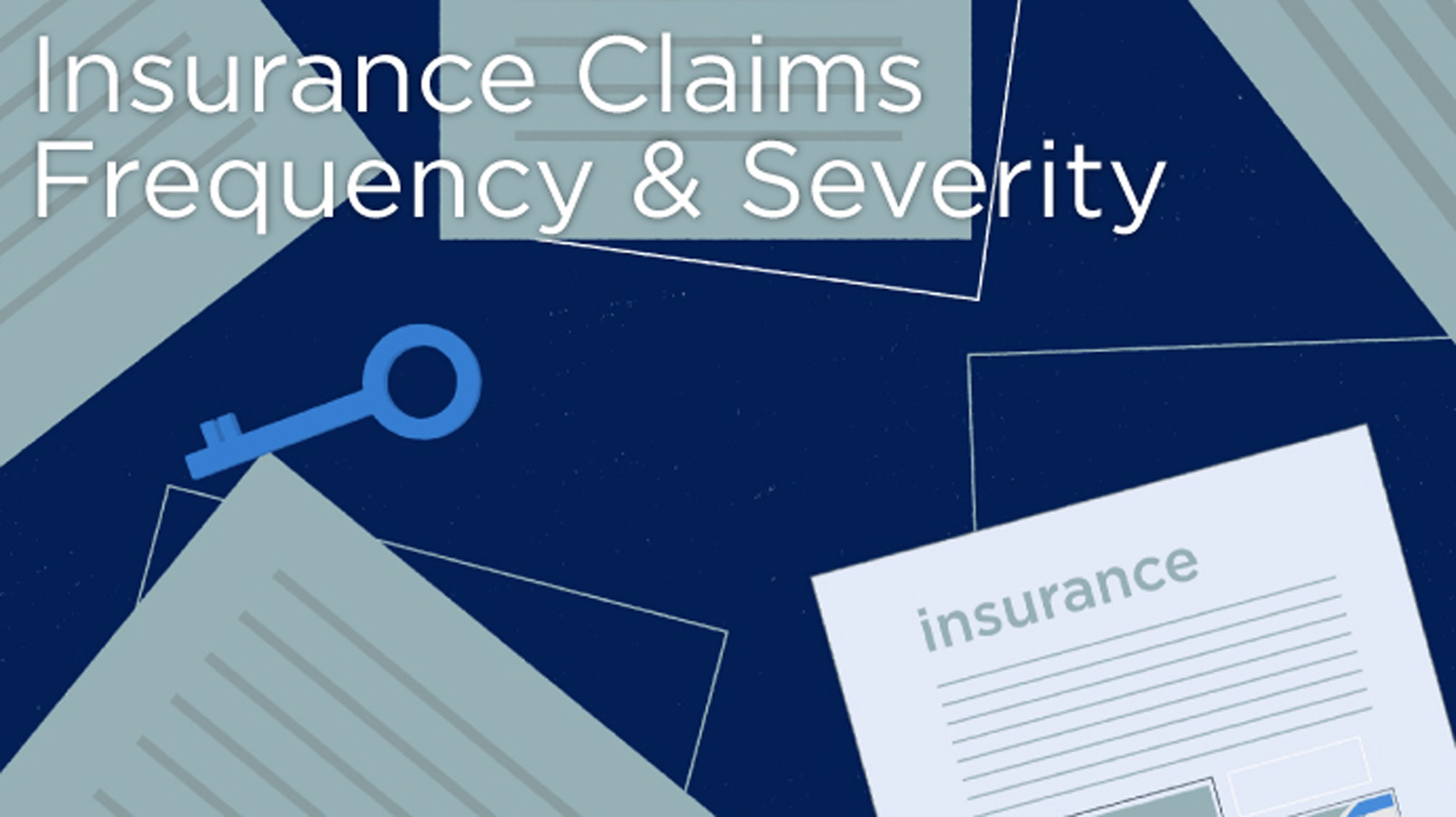 Prioritize Safety Series: Insurance Claims Frequency & Severity ...