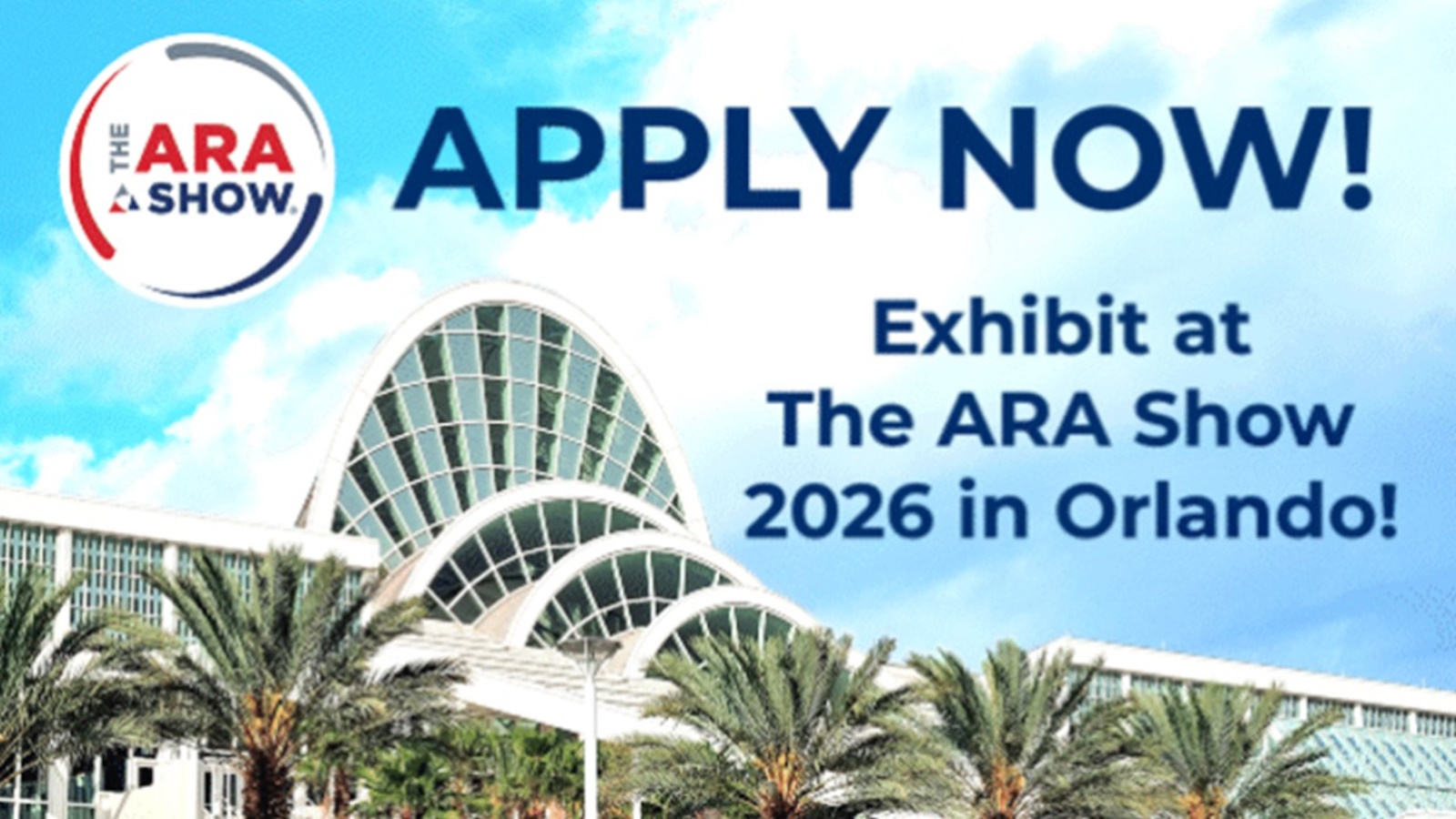 Booth space applications are now being accepted for The ARA Show 2026 ...